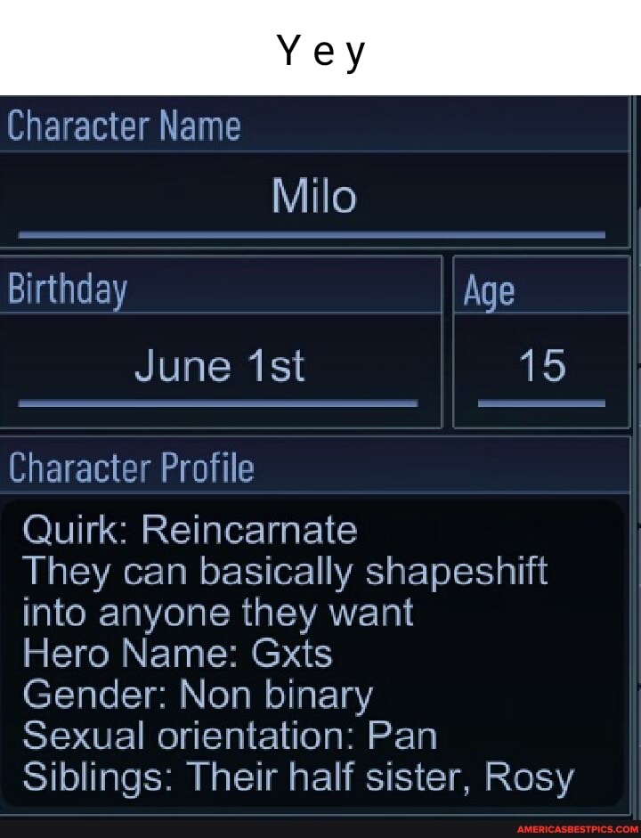 Yey Character Name Milo Birthday Age June 15 Character Profile Quirk ...