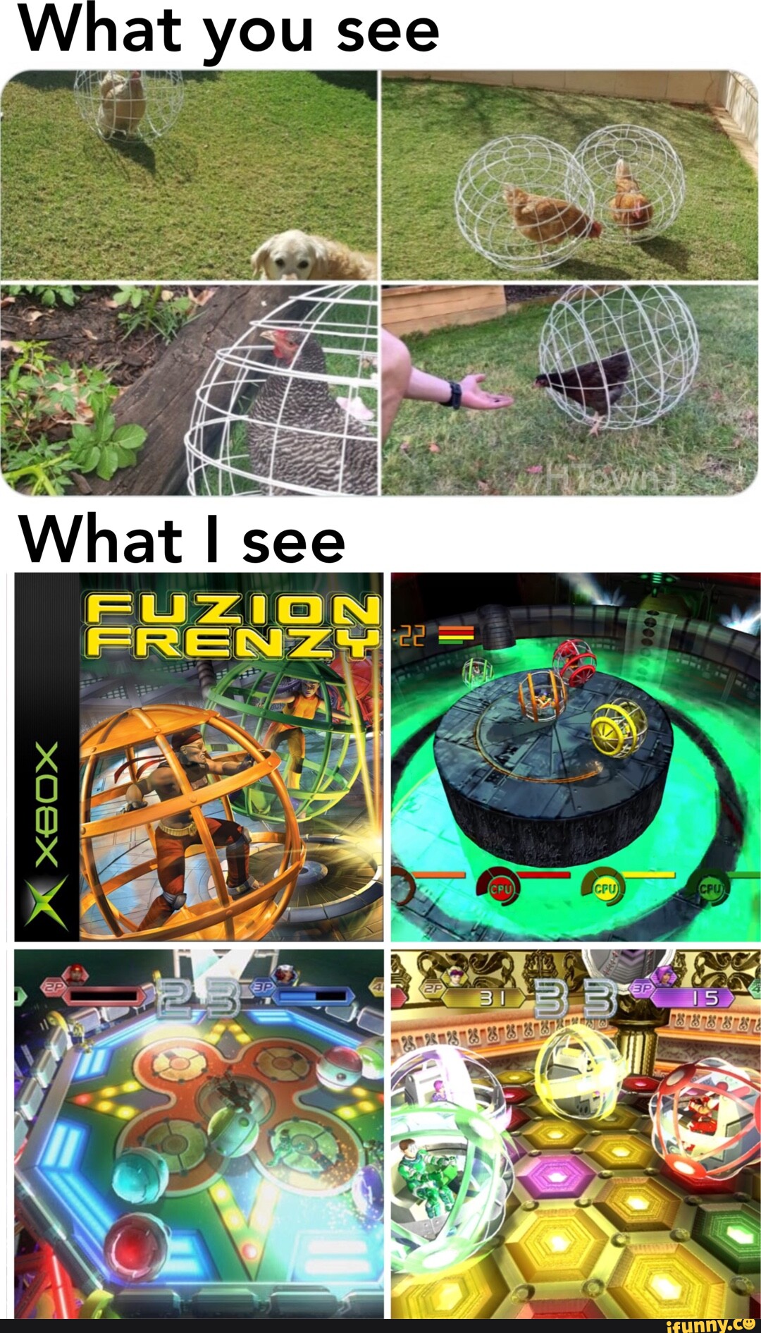 What you see 'ie, - we What see - iFunny