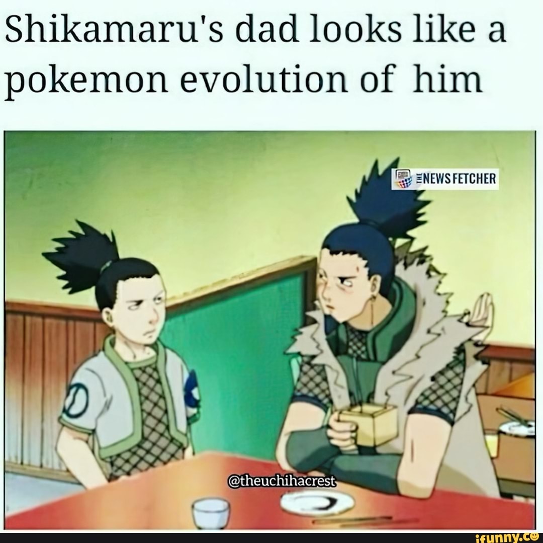 Shikamaru's dad looks like a pokemon evolution of him =NEWS FETCHER ...