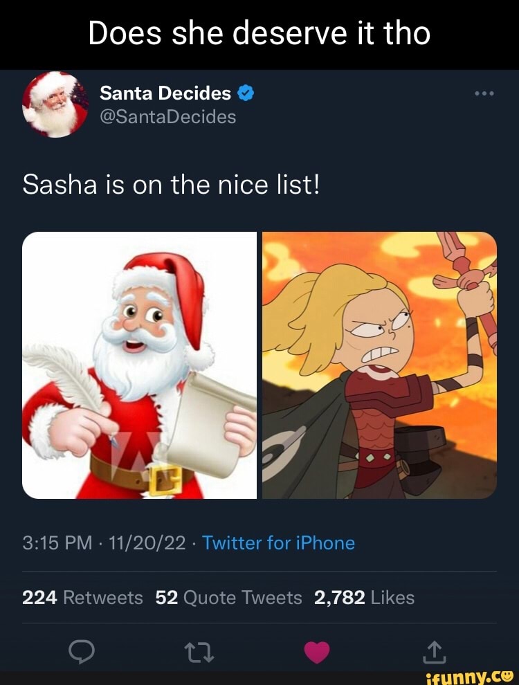 Does she deserve it tho Santa Decides @SantaDecides Sasha is on the ...