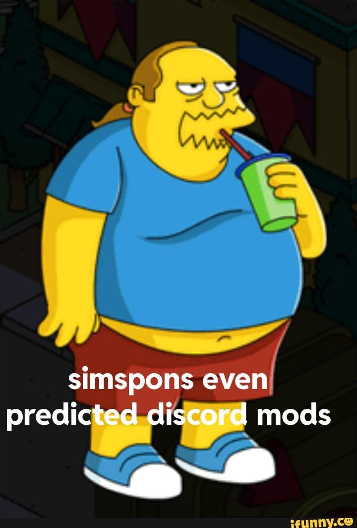 Simspons even predicted discord mods - iFunny