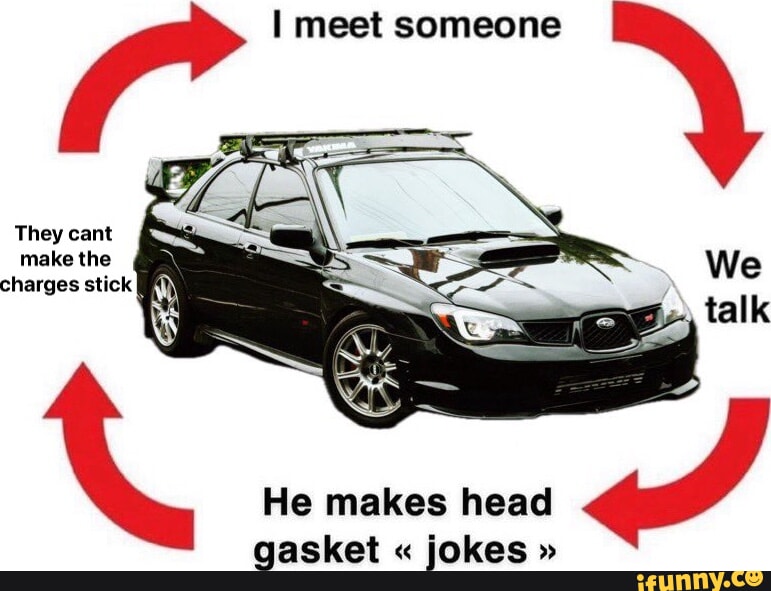 Gasket memes. Best Collection of funny Gasket pictures on iFunny