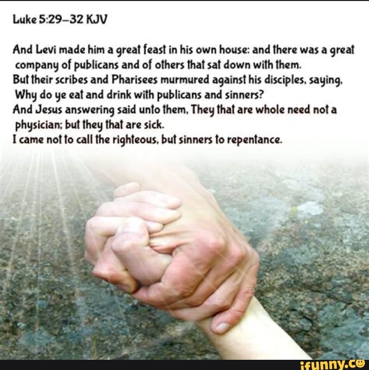 Luke KJV And Levi made him a great feast in his own house: and there ...
