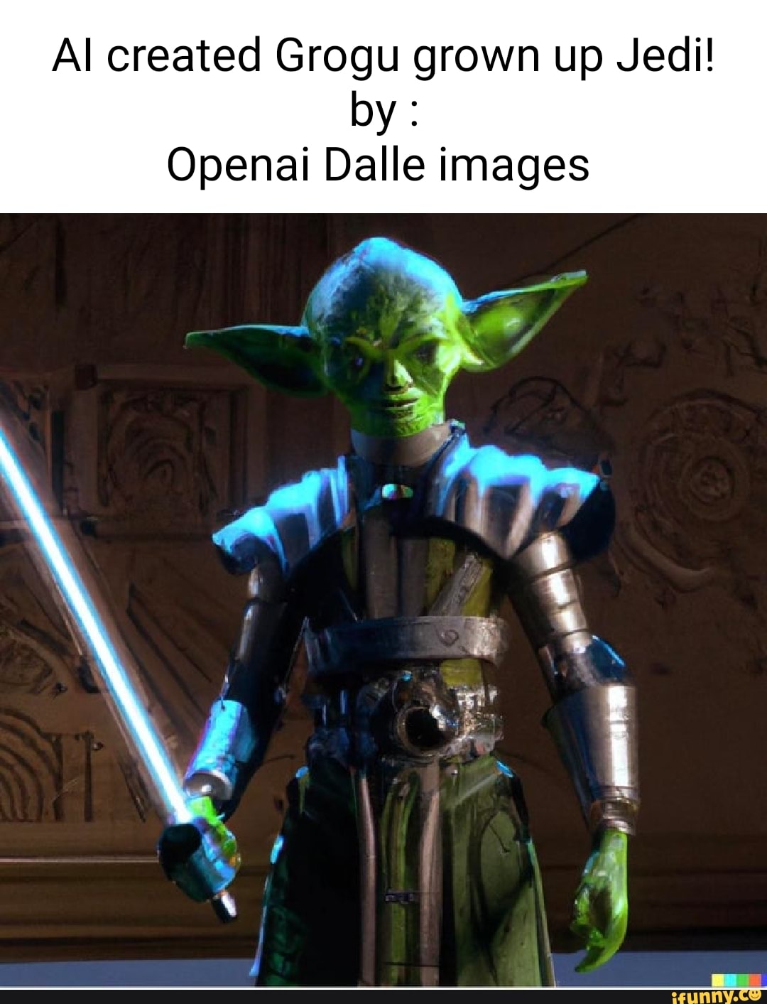 Al created Grogu grown up Jedi! by: Openai Dalle images - iFunny