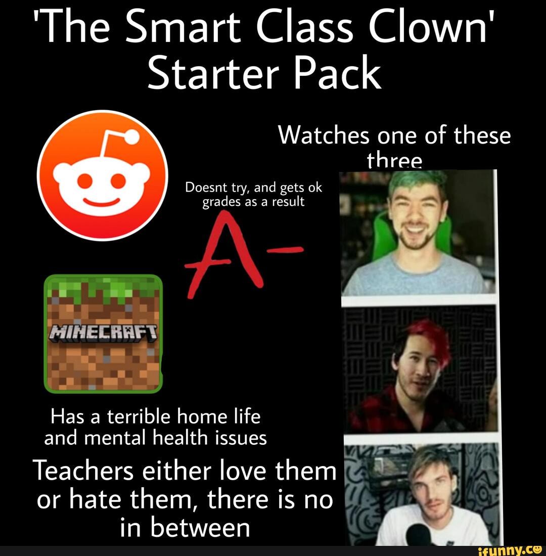 'The Smart Class Clown Starter Pack Watches one of these three Doesnt ...