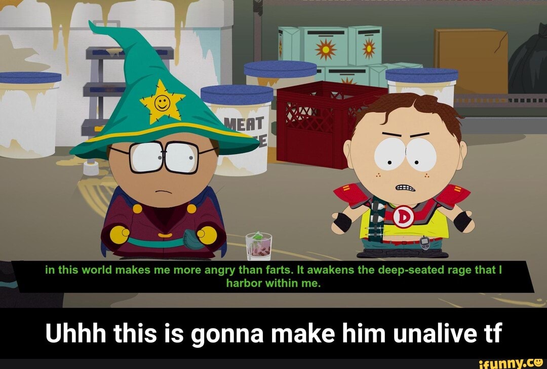 In this world makes me more angry than farts. It awakens the deep ...