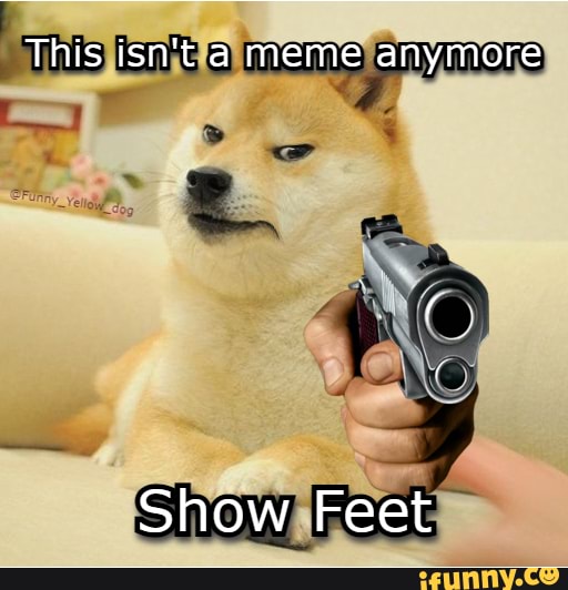 Show Feet Memes