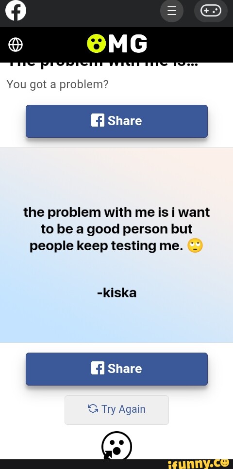 MG You got a problem? the problem with me is I want to be a good person ...