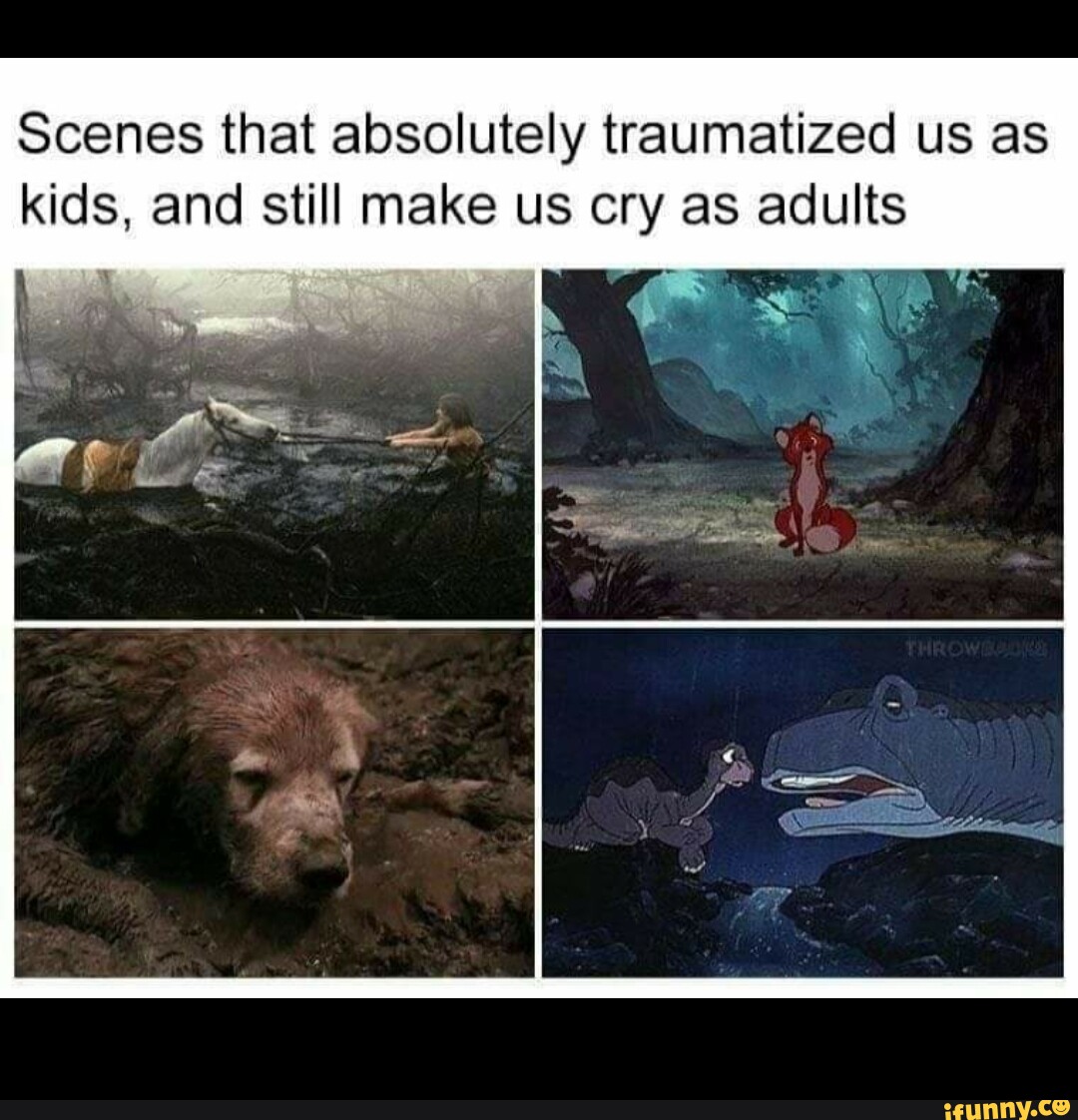 Scenes that absolutely traumatized us as kids, and still make us cry as ...