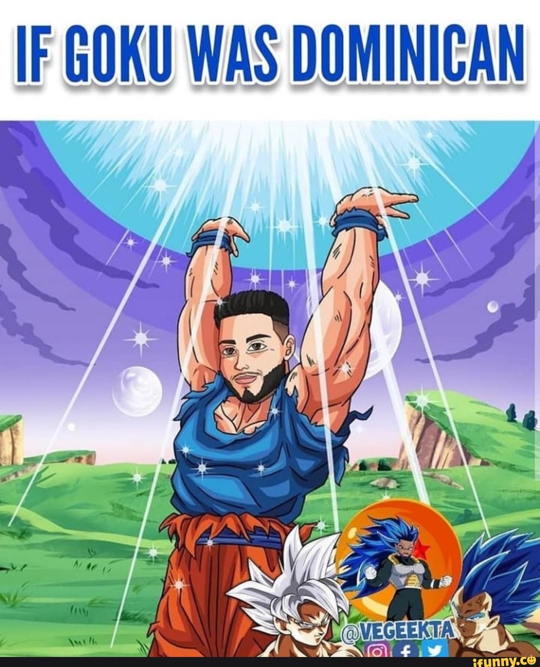 IF GOKU WAS DOMINICAN - iFunny