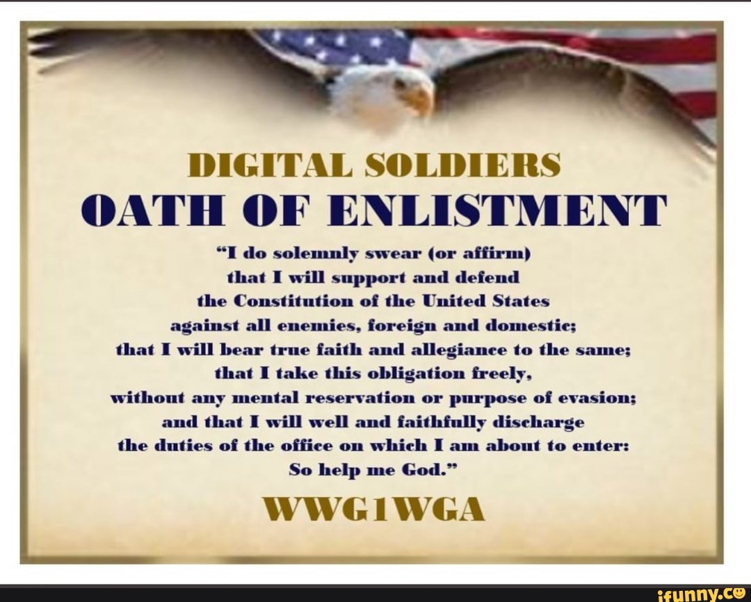 DIGITAL SOLDIERS OATH OF ENLISTMENT "I do solemnly swear (or affirm ...