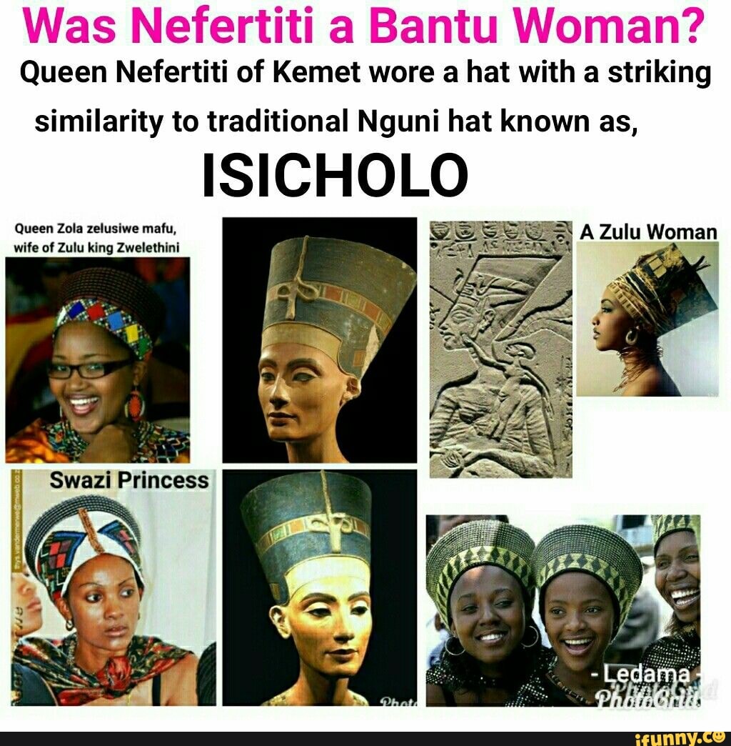 Was Nefertiti a Bantu Woman? Queen Nefertiti of Kemet wore a hat with a ...