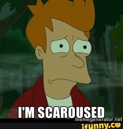 Scaroused memes. Best Collection of funny Scaroused pictures on iFunny