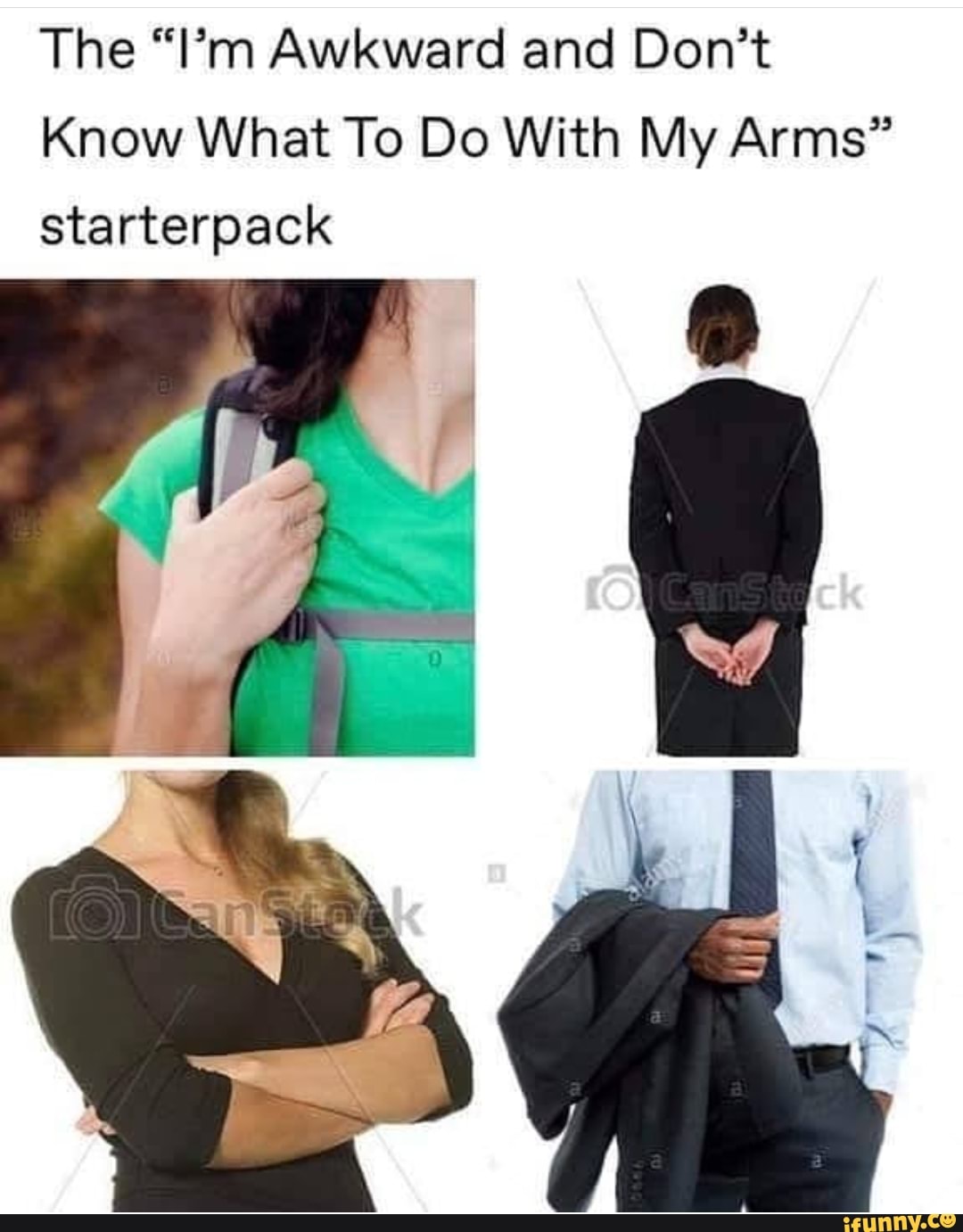 The “I’m Awkward and Don’t Know What To Do With My Arms” starterpack ...