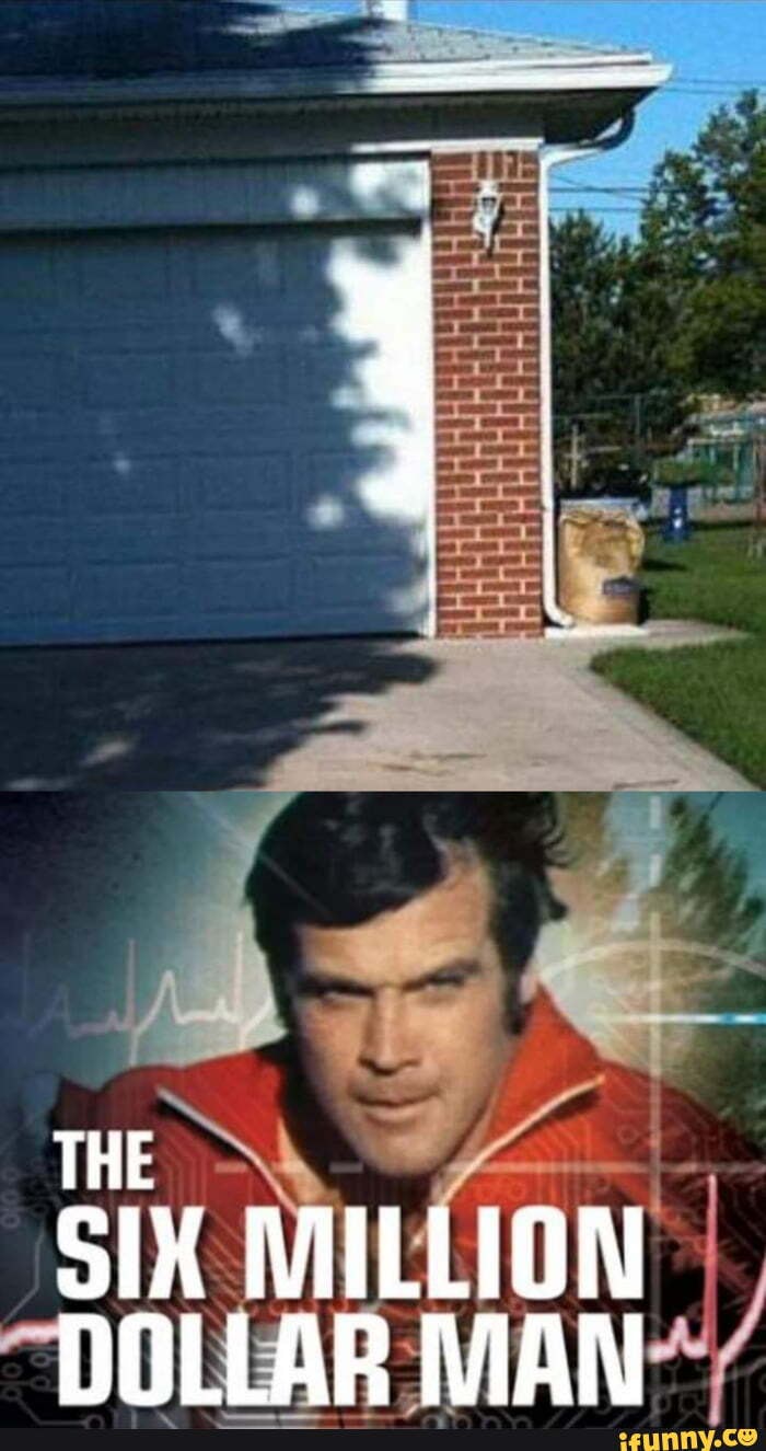 The_six_million_dollar_man memes. Best Collection of funny The_six ...