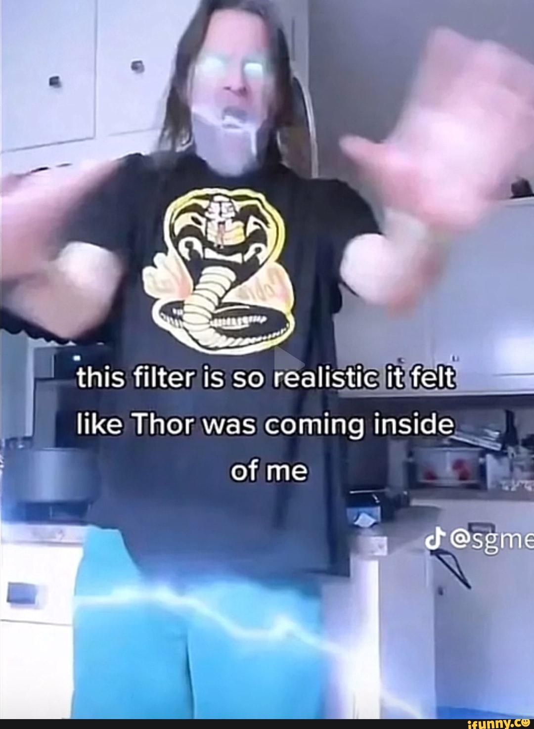 This filter is so realistic it felt like Thor was coming Inside of me ...