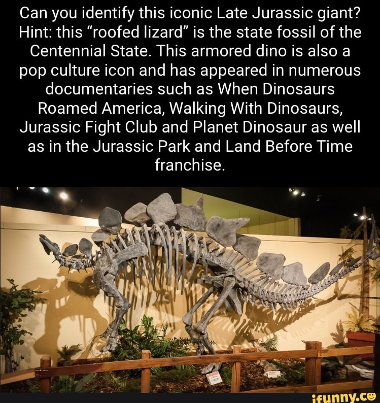 Can you identify this iconic Late Jurassic giant? Hint: this "roofed ...