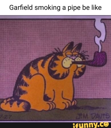 Garfield smoking a pipe be like - iFunny Brazil