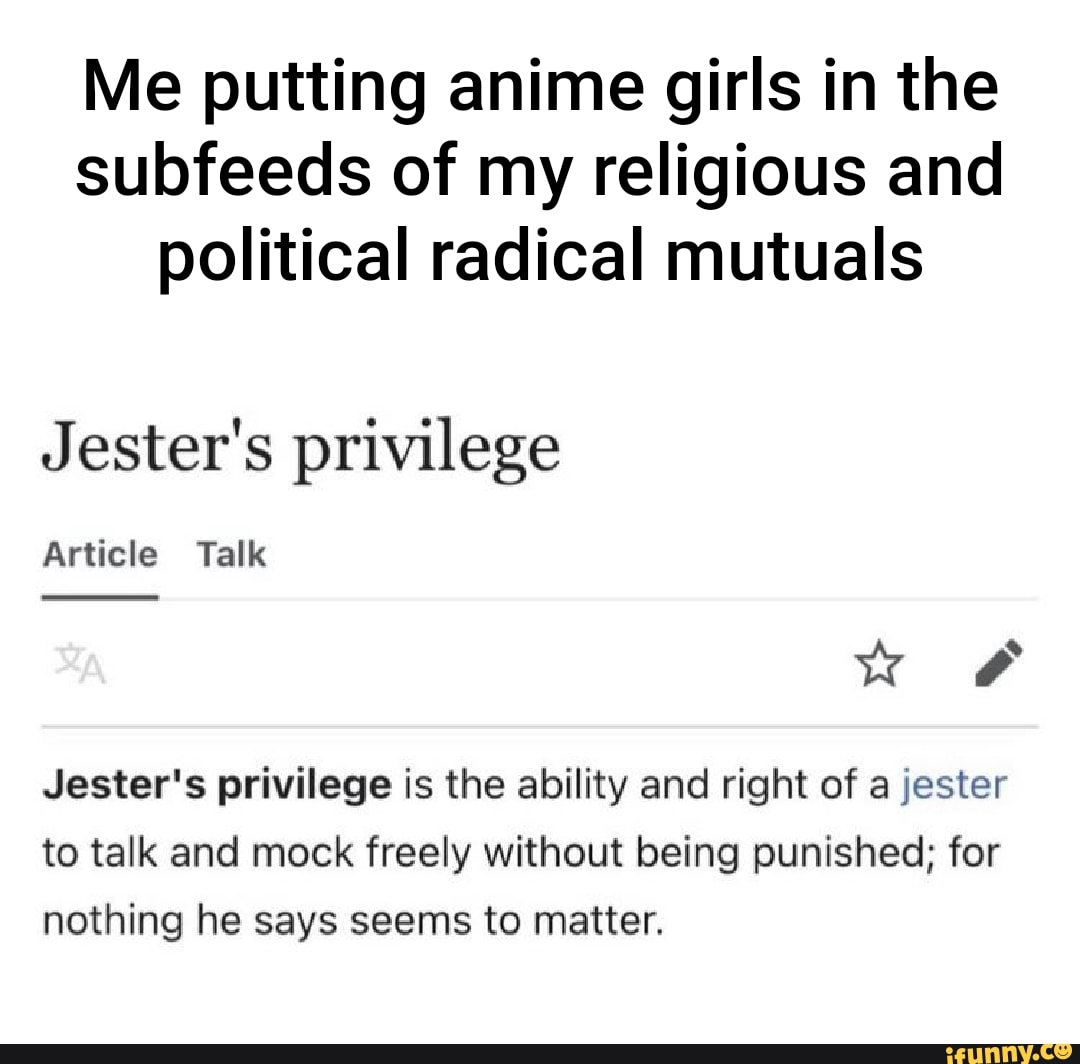 Me putting anime girls in the subfeeds of my religious and political ...