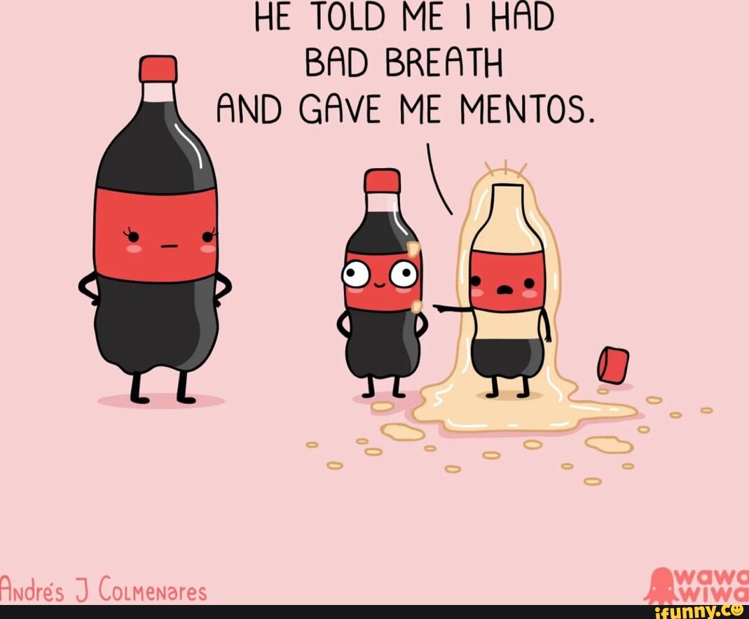 Mentos memes. Best Collection of funny Mentos pictures on iFunny