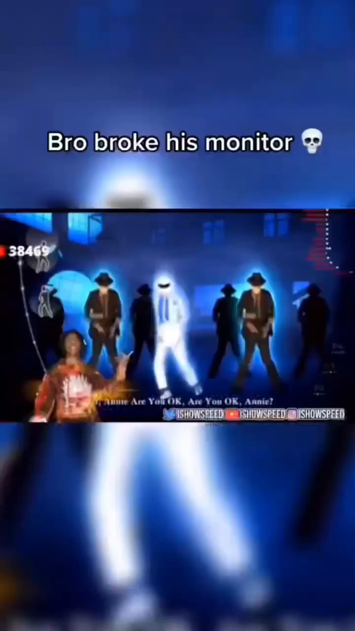 Bro broke his monitor - )