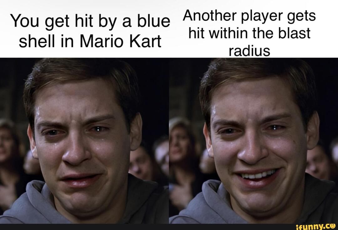 You get hit by a blue Another player gets hit within the blast radius ...