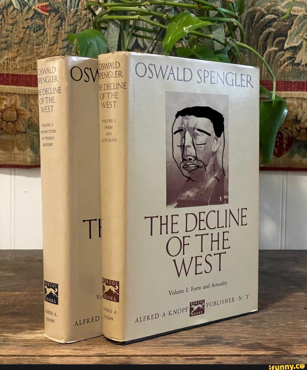 OSWALD SPENGLER HE DECLINE OFTHE WEST VOLUME: AND ACTUALITY TI vet ...