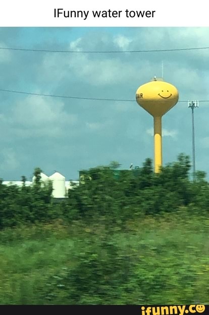 Watertower memes. Best Collection of funny Watertower pictures on iFunny