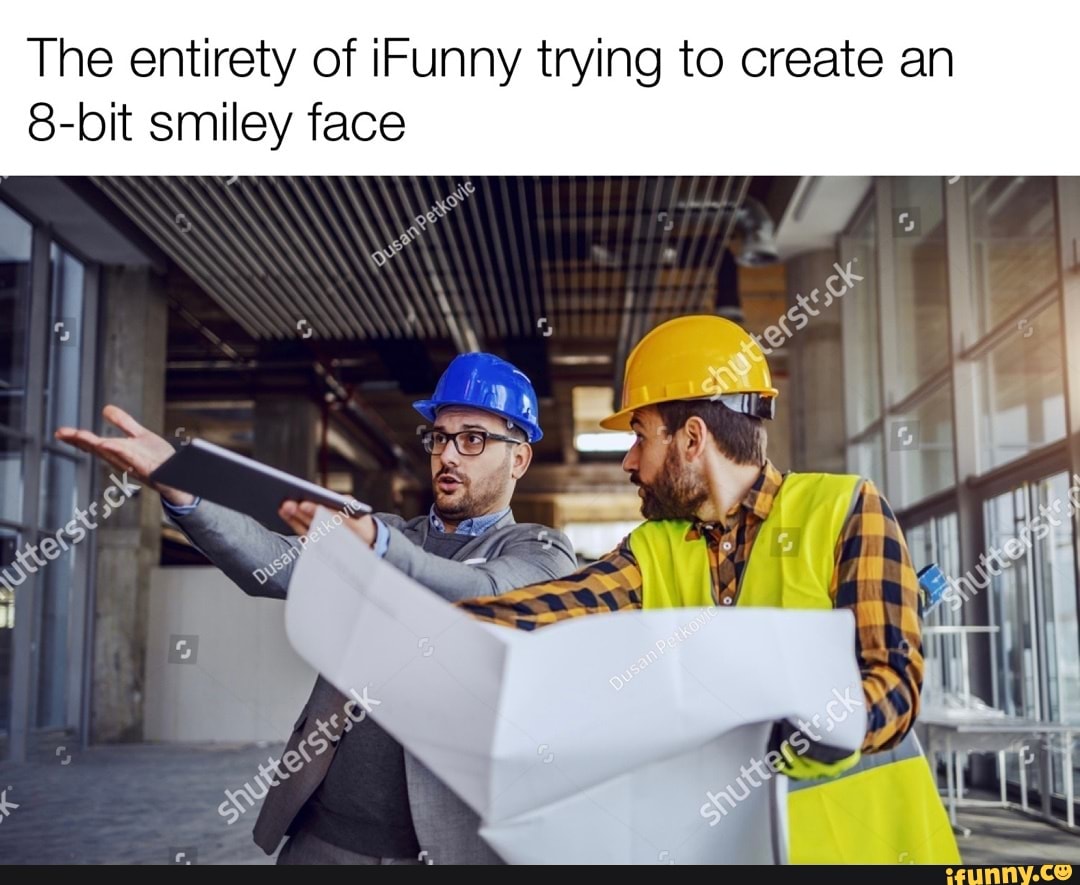The entirety of iFunny trying to create an 8-bit smiley face - iFunny