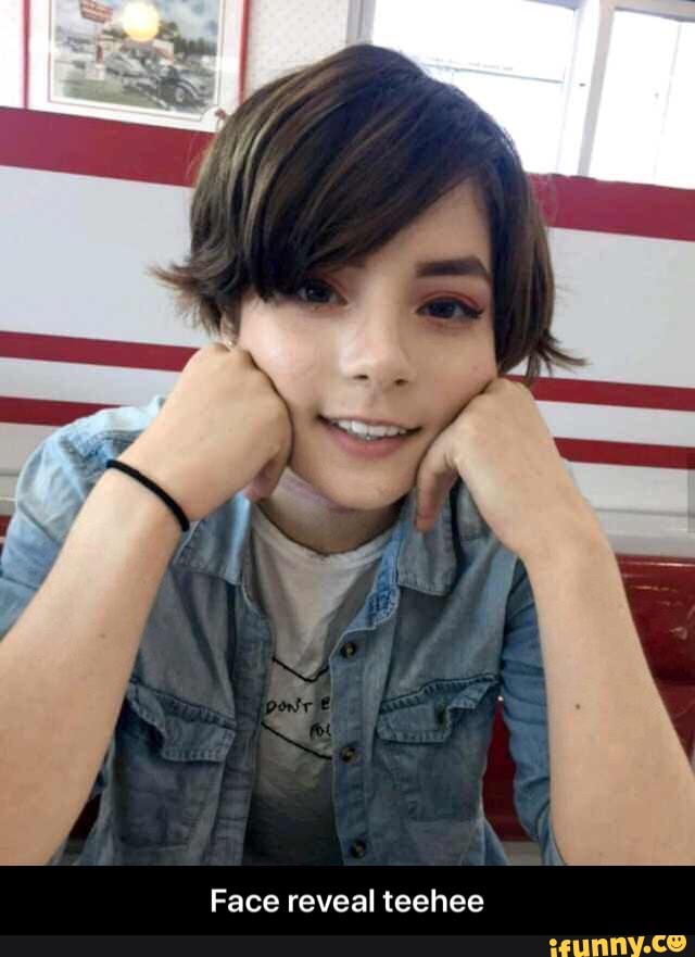 Face reveal teehee - Face reveal teehee - iFunny