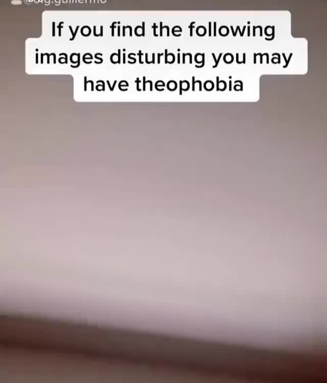 If you find the following images disturbing you may have theophobia I - )