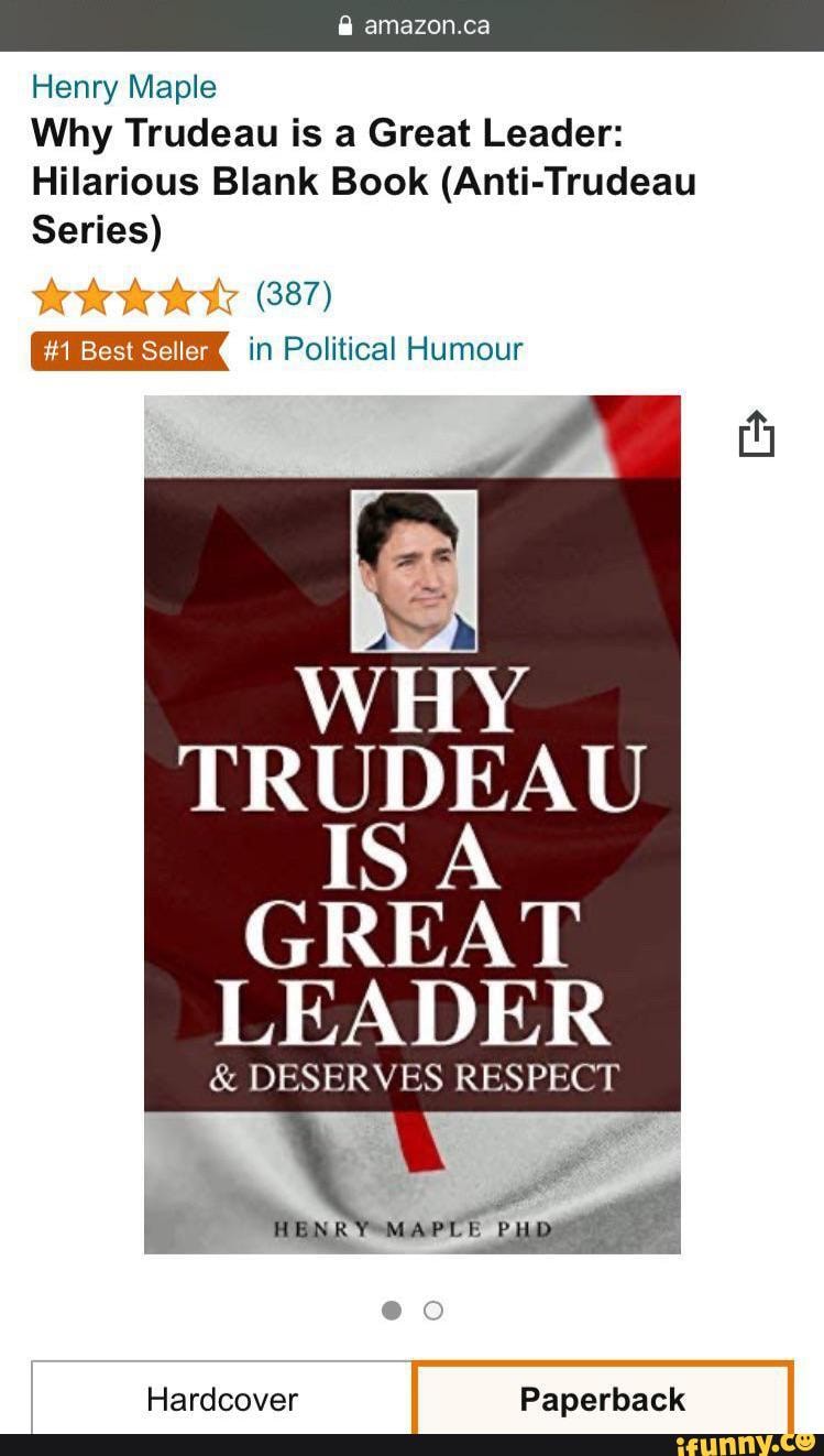 @ amazon.ca Henry Maple Why Trudeau is a Great Leader: Hilarious Blank ...