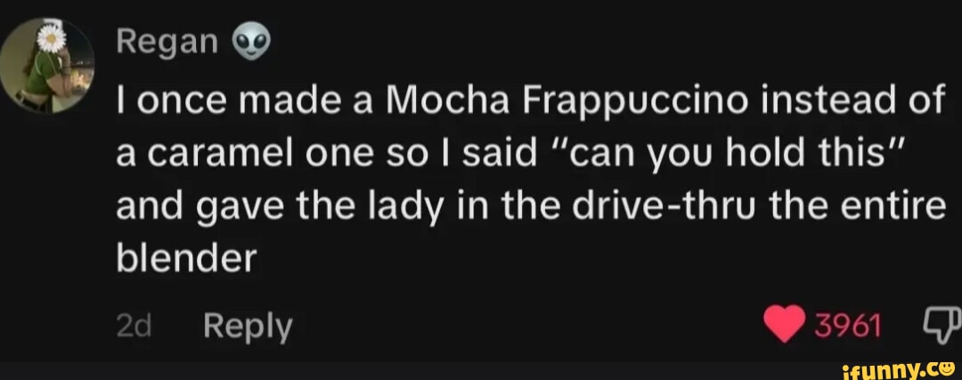 Frappuccino memes. Best Collection of funny Frappuccino pictures on iFunny