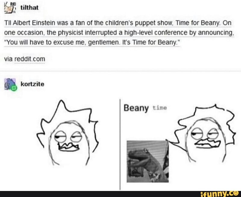 Til Albert Einstein was a fan of the children's puppet show, Time for ...