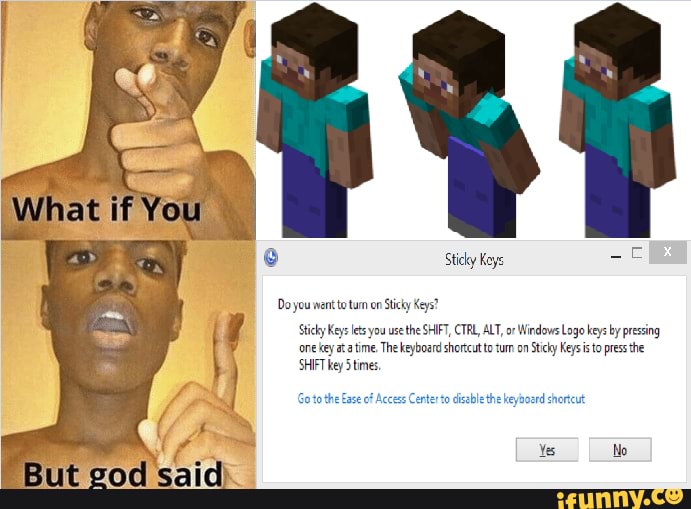 Sticky Koys Do you went totum on Sticky Keys? Sticky Keys ls you use ...