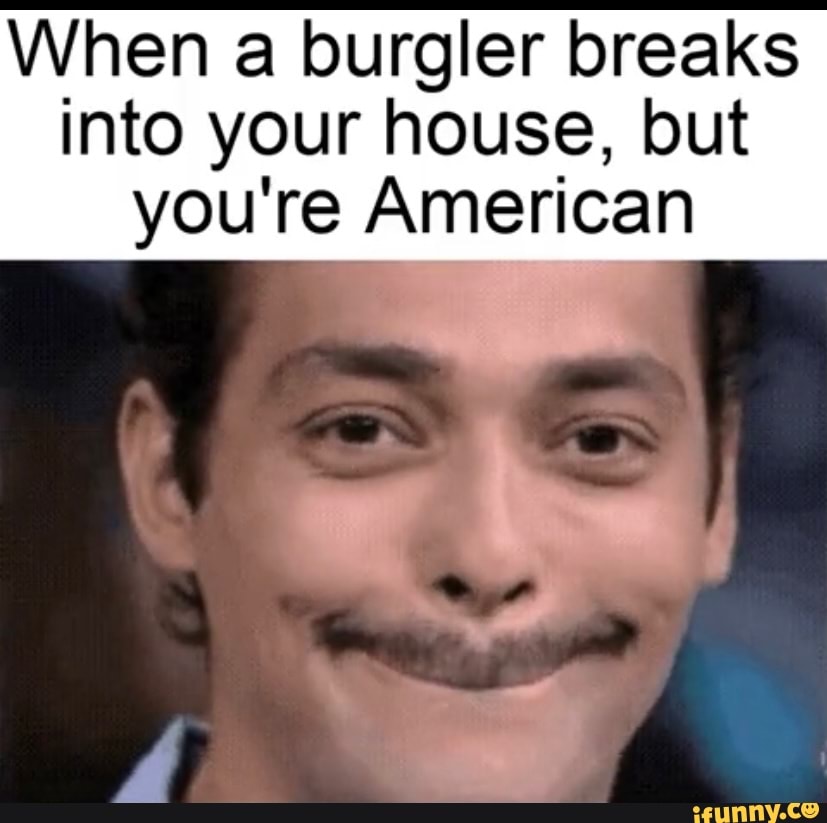 Burgler memes. Best Collection of funny Burgler pictures on iFunny
