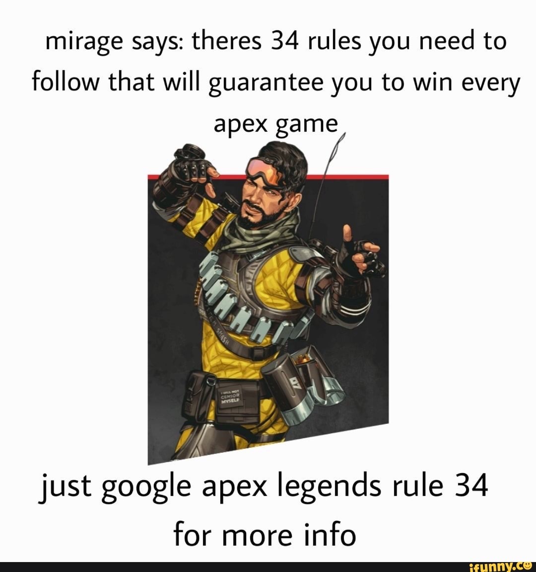 Mirage says: theres 34 rules you need to follow that will guarantee you ...