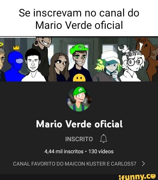Se inscrevam no canal do Mario Verde oficial Mario Verde oficial ...