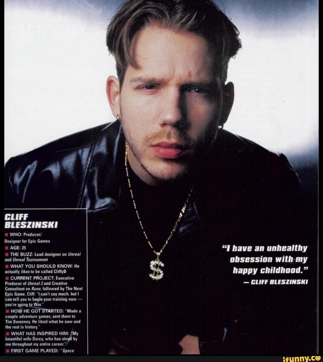 CLIFF BLESZINSKI WHO: Producer/ Designer for Epic Games AGE: 25 THE ...