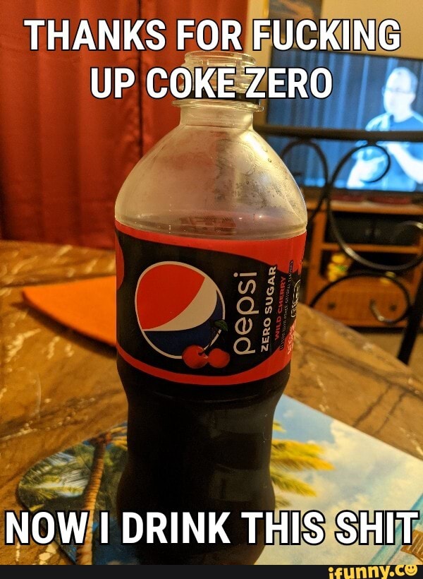Cokezero memes. Best Collection of funny Cokezero pictures on iFunny