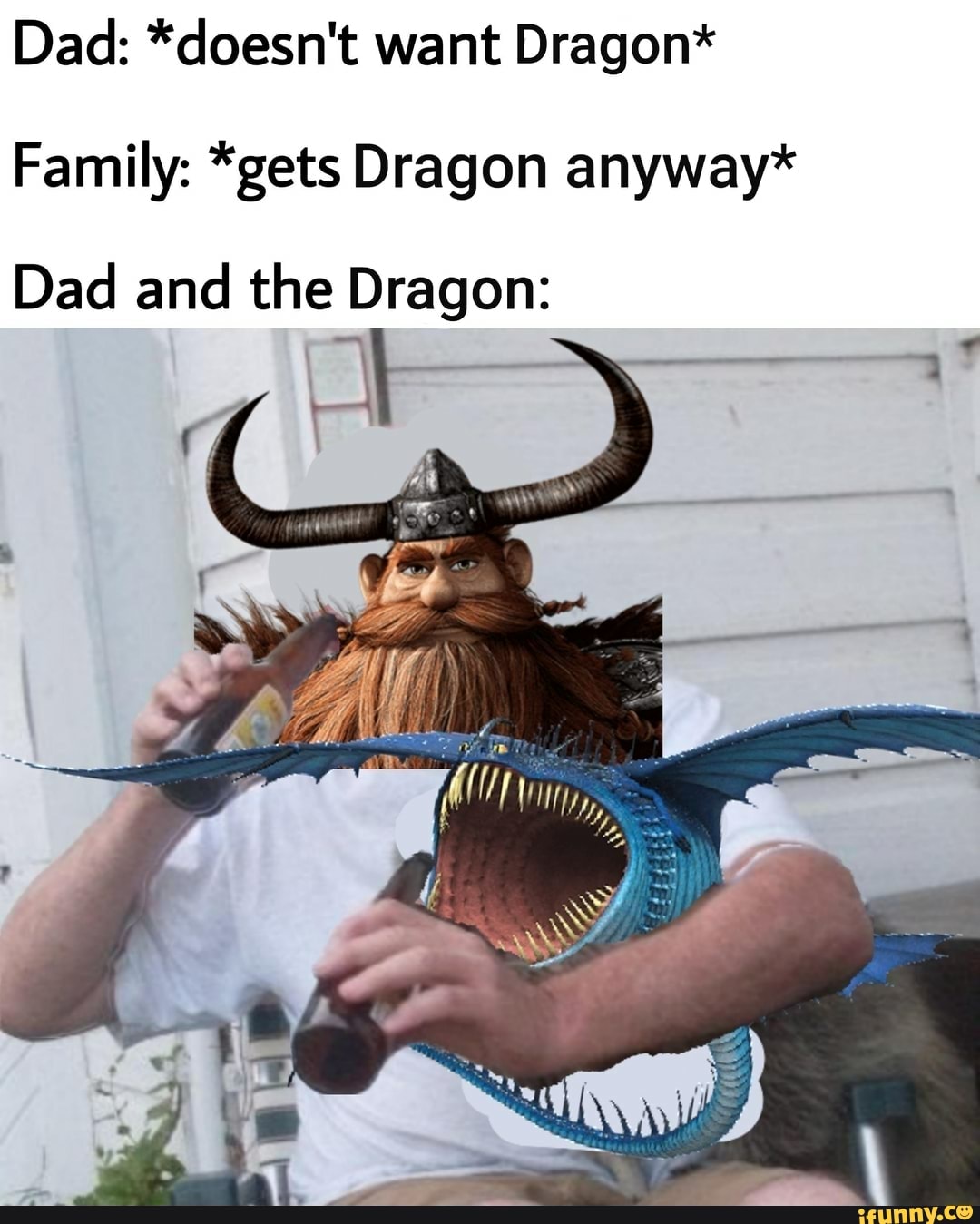 Dad: *doesn't want Dragon* Family: *gets Dragon anyway* Dad and the ...