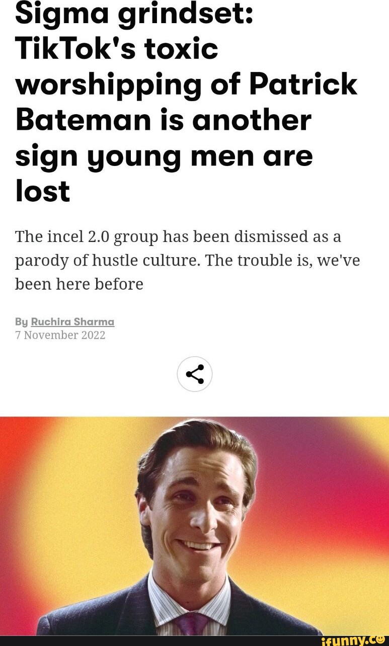 Sigma grindset: TikTok's toxic worshipping of Patrick Bateman is ...