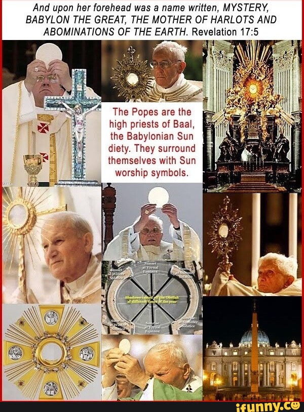 And upon her forehead was a name written, MYSTERY, BABYLON THE GREAT ...