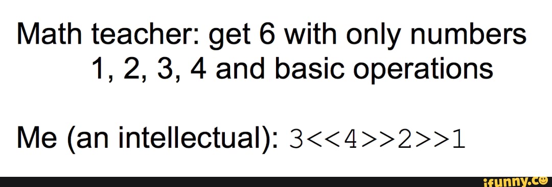 Math teacher: get 6 with only numbers 1, 2, 3, 4 and basic operations ...