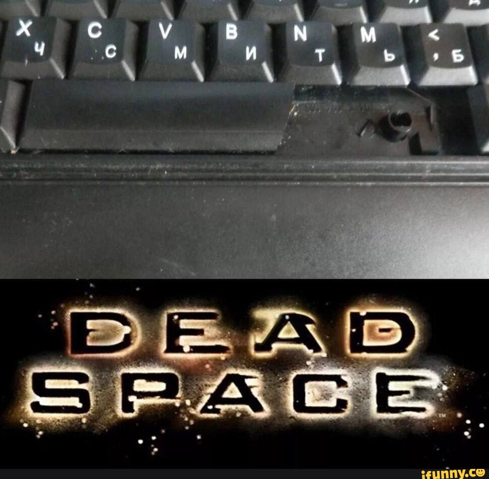 Dead Space memes memes. The best memes on iFunny