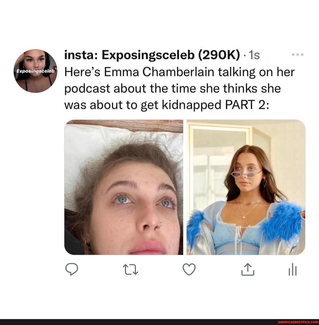 Insta: Exposingsceleb (290K) is Here's Emma Chamberlain talking on her ...