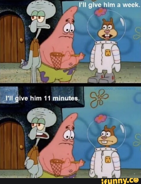 Give him 11 minutes VH give - iFunny
