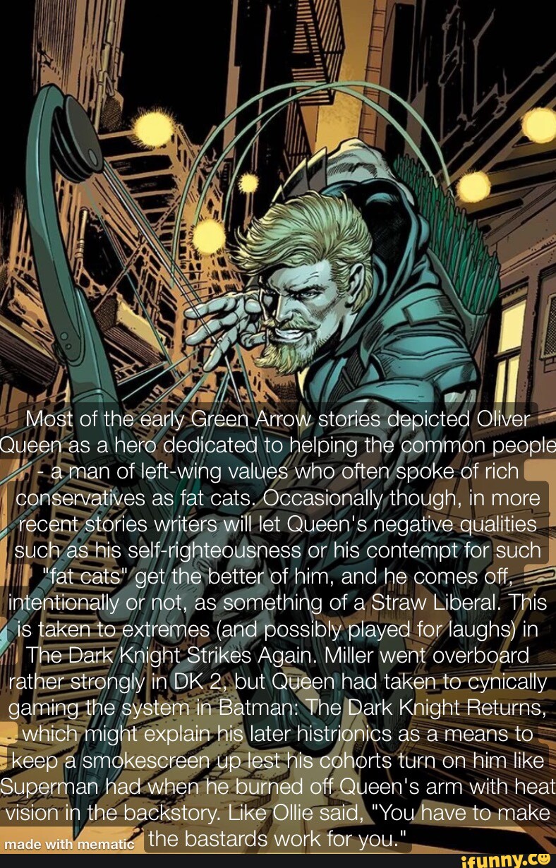Most of the early Green Arrow staries depicted Oliver Queen as a hero ...