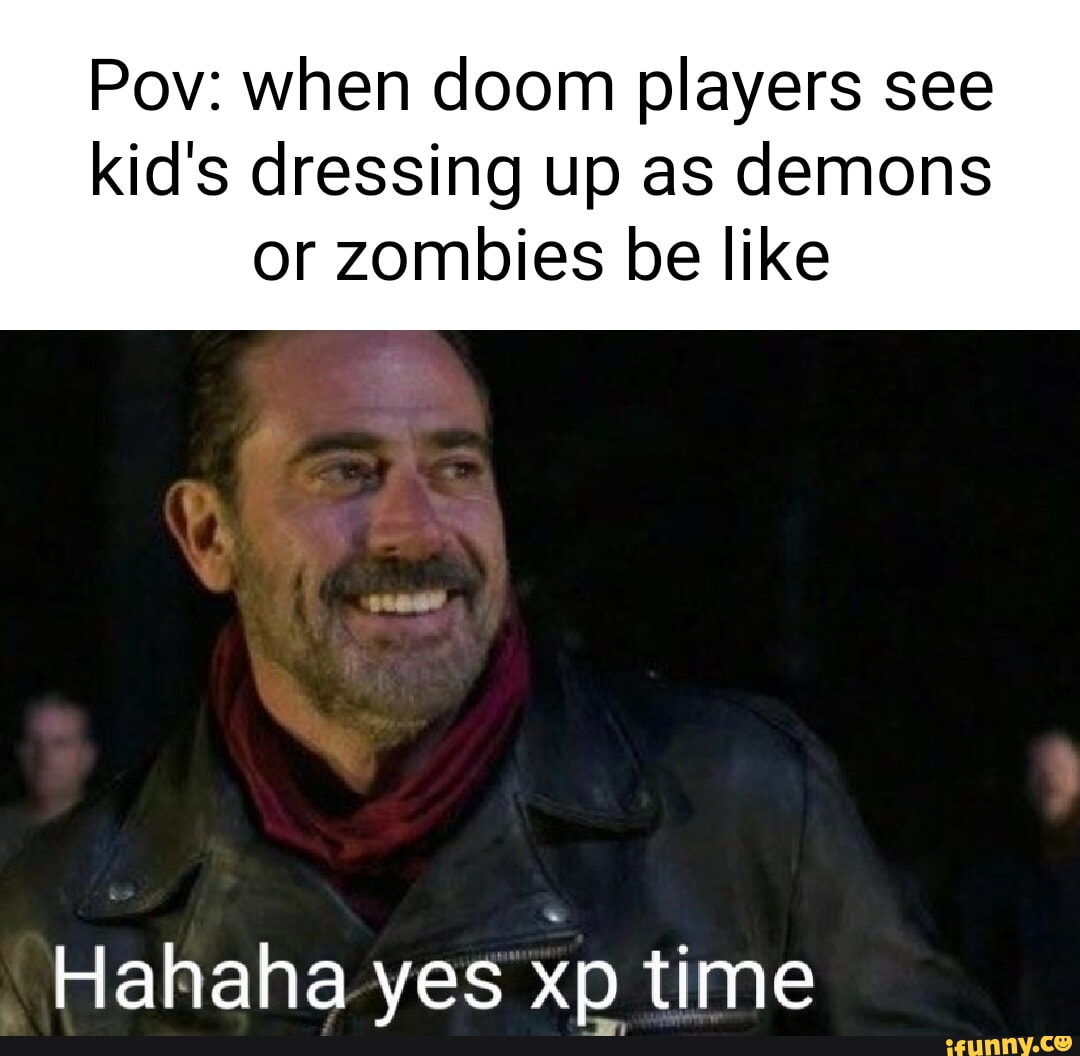 Doom memes memes. The best memes on iFunny
