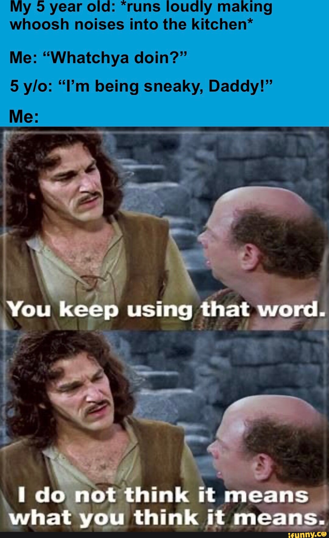 Princess Bride Meme I Do Not Think
